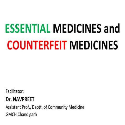 ESSENTIAL MEDICINES, COUNTERFEIT MEDICINES | PPTX