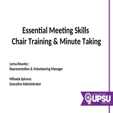 Essential Meeting Skills - Chair & Minute Taking.ppt