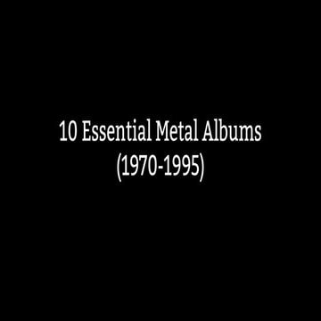 10 Essential metal albums 1970 to 1995 | PDF