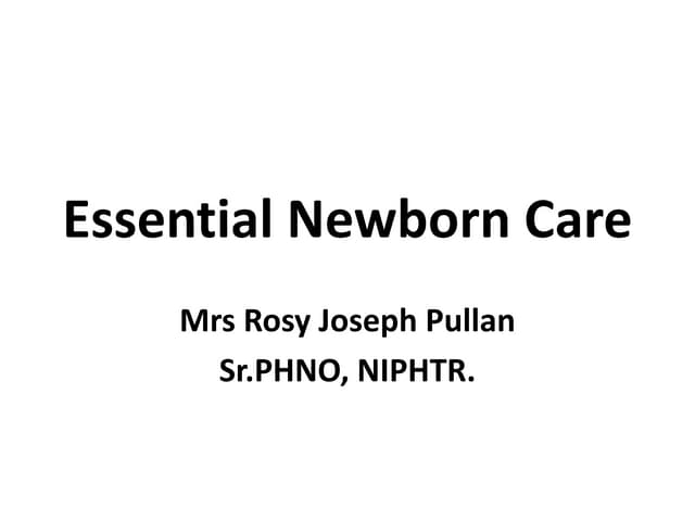 NEWBORN CARE | PPT