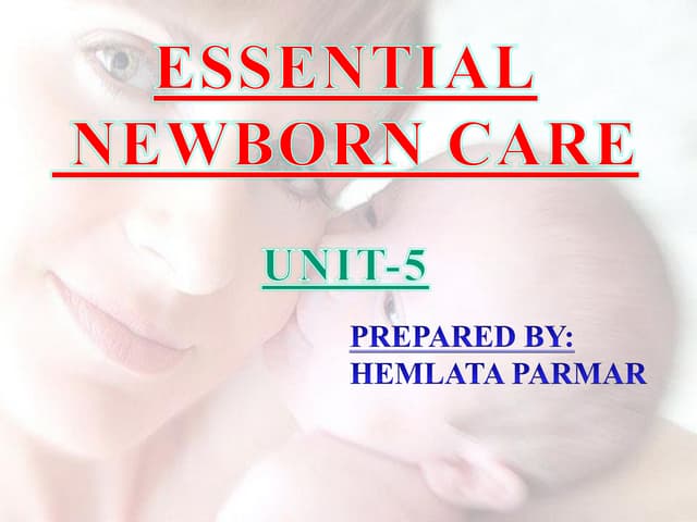 Essential Newborn Care | PPTX