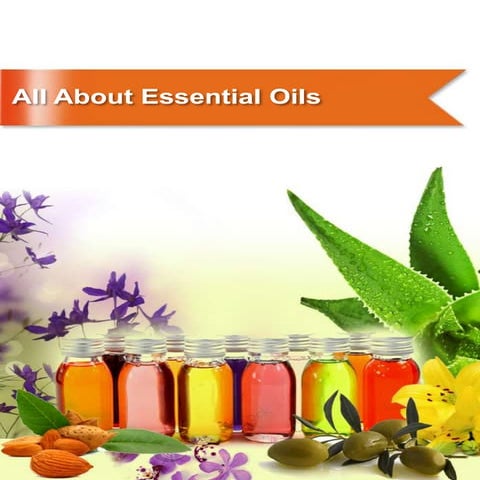 Information about Essential Oils | PPTX
