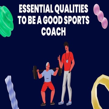 Qualities A Good Coach Must Have | PPTX