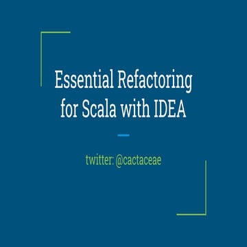 Essential refactoring for scala with idea | PDF