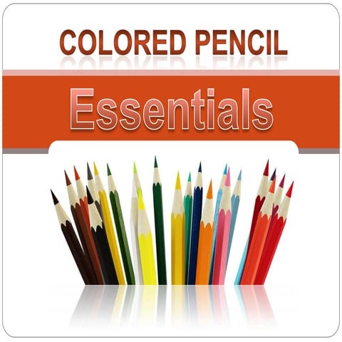 Colored Pencil Essentials | PDF