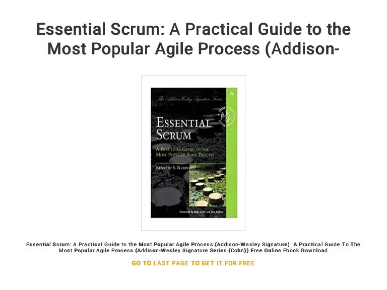 Essential Scrum A Practical Guide To The Most Popular Agile Process