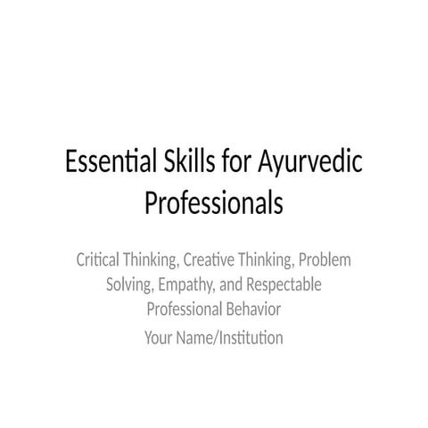 Essential_Skills_for_Ayurvedic_Professionals_Presentation.pptx