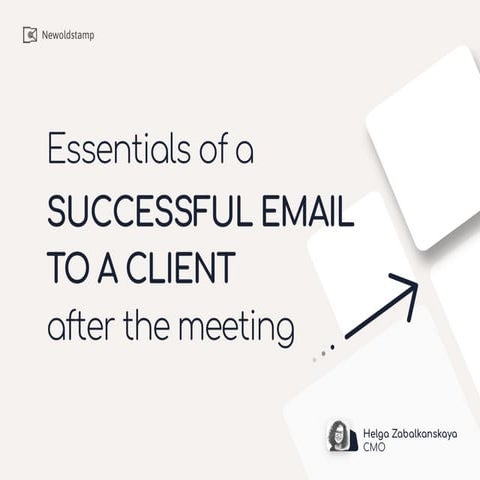 Essentials of a successful email to a client after the meeting | PPT