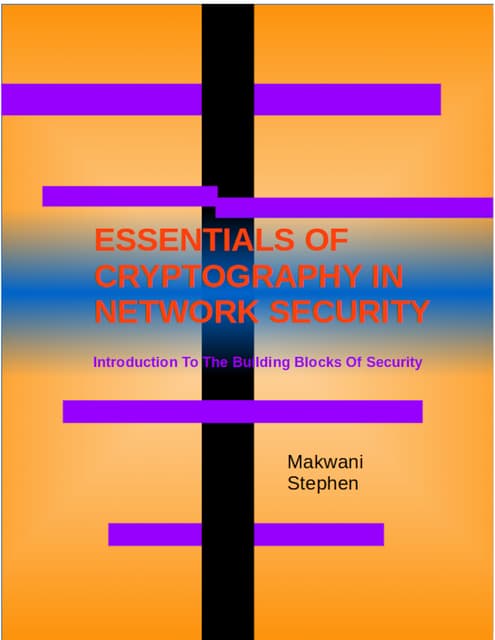 Essentials Of Cryptography And Network Security By Makwani Stephen 1st