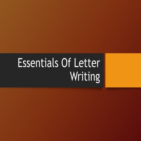 what is letter and Essentials Of Letter Writing | PPT | Free Download