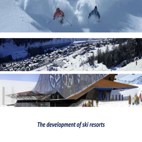 Mod. 4: The Development of Ski Resorts | PPTX | Europe Travel | Travel ...