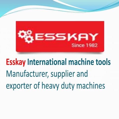 Esskay international machine tools company | PPTX | Woodworking | Arts ...