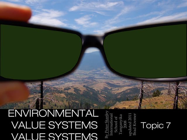 Ess Topic 7 Environmental Value Systems Ppt