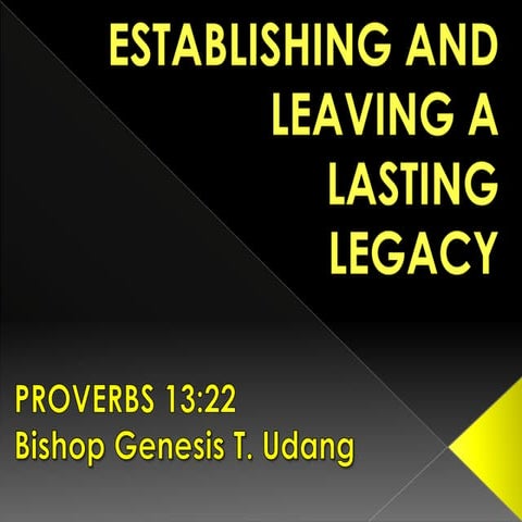 Establishing and leaving a lasting legacy | PPTX