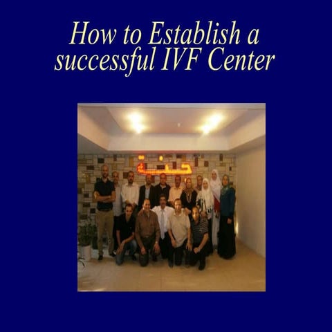 How to establish an ivf center | PPTX