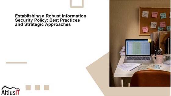 Establishing Robust IT Security Policies A Framework for Organizational ...