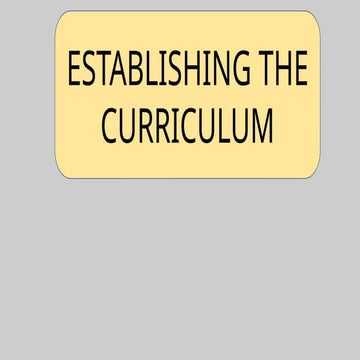 Establishing the curriculum in curriculum develoment.pptx