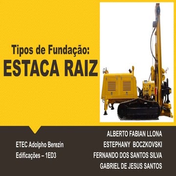 Estaca Raiz - Etec Adolpho Berezin (Mongaguá) | PPTX