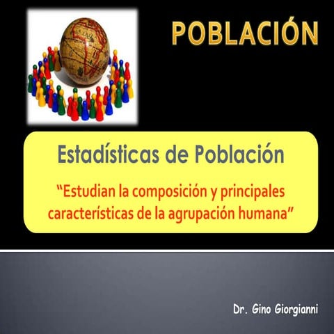 Estadisticas De Poblacion Pptx