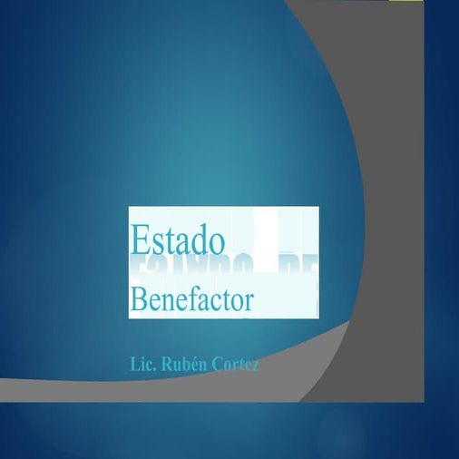 Estado Benefactor: Contexto histórico social y político | PPTX
