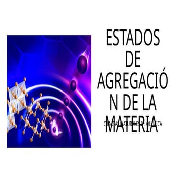 ESTADOS DE LA MATERIA Y TEORÍA CINÉTCA GASES | PPTX