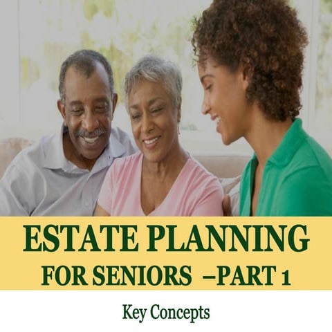 Estate Planning for Seniors in Colorado: Key Concepts | PDF