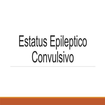 Estatus Epileptico Convulsivo presetacion-Dra Lazo.pptx