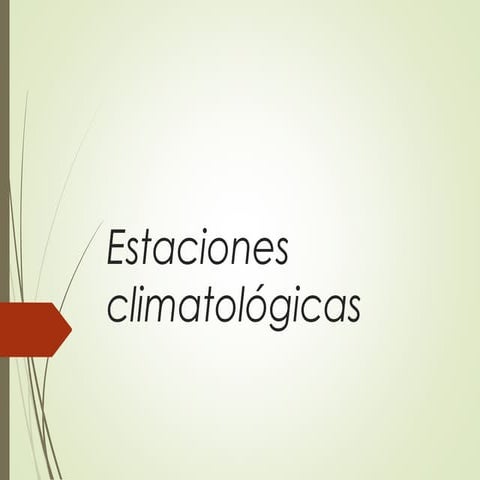 Presentacion de las Estaciones Climatologicas y sus contenidos | PPT
