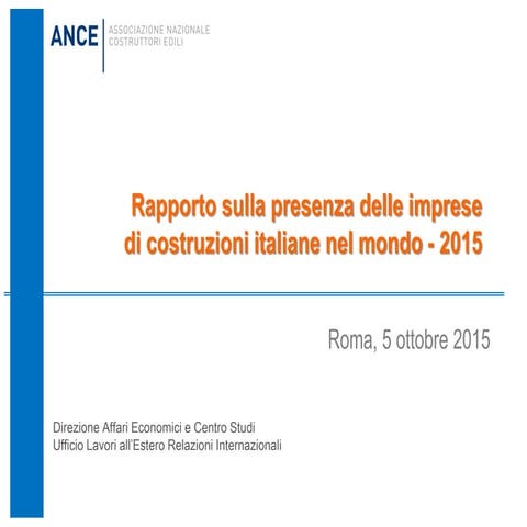 Rapporto sulla presenza delle imprese di costruzione italiane nel mondo ...