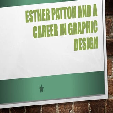 Esther patton and a career in graphic design | PPTX
