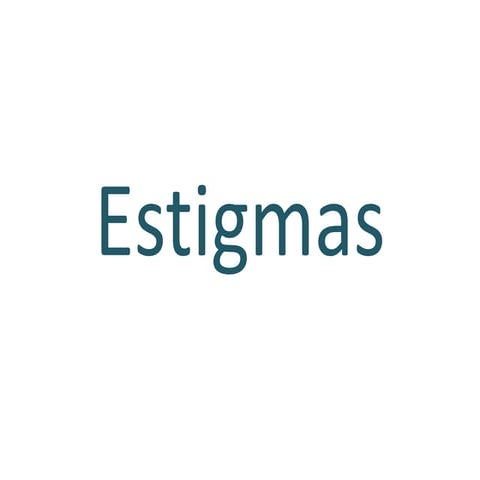 Estigmas | PPTX