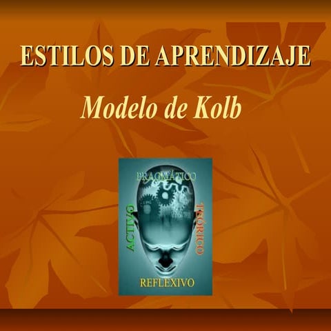 Estilos de aprendizaje modelo de kolb | PPT