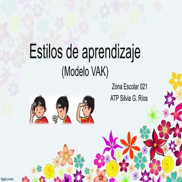 Estilos de aprendizaje: Modelo VAK | PPTX