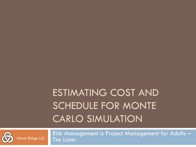 Estimating Cost And Schedule For Monte Carlo Simulation Ppt