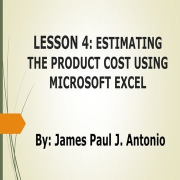 Estimating the product cost using microsoft excel | PPTX