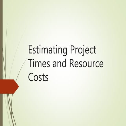 Estimating time and cost resoures | PPT