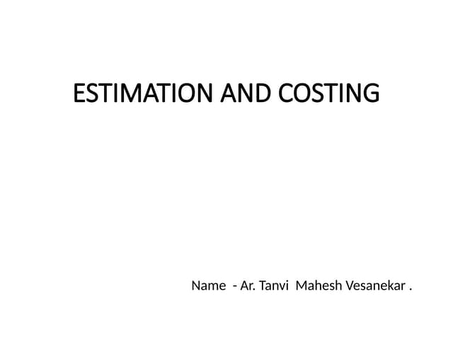 Estimation And Costing And Specification Pptx Civil Engineering