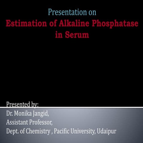 Estimation of alkaline phosphate | PPTX
