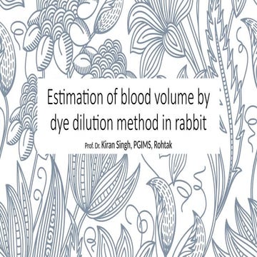 Estimation of blood volume by dye dilution method.pptx