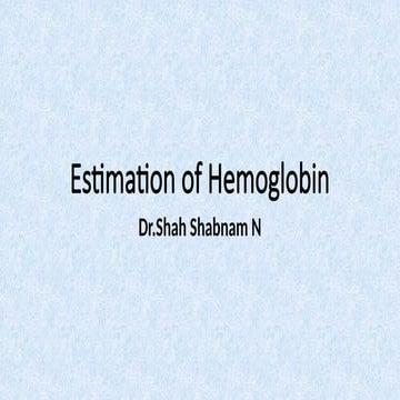 Estimation Of Hemoglobin Pptx Sahib Khan Pptx