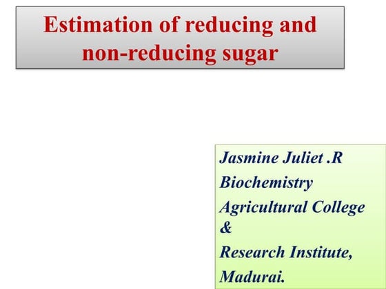 Estimation of reducing and non reducing sugar | PPT