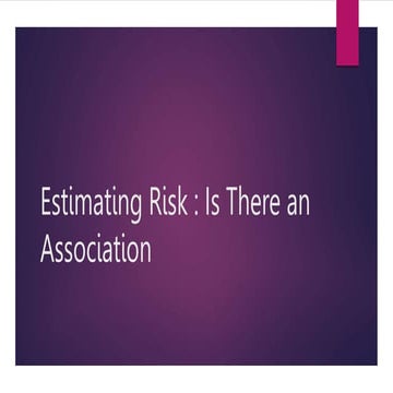 ESTIMATION OF RISK, IS THERE AN ASSOCIATIONPSM.pptx