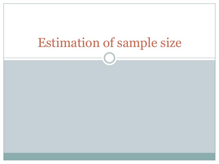 Estimation of sample size