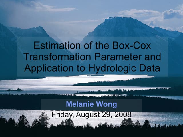 Estimation Of The Box Cox Transformation Parameter And Application To Hydrologic Data 1 Ppt