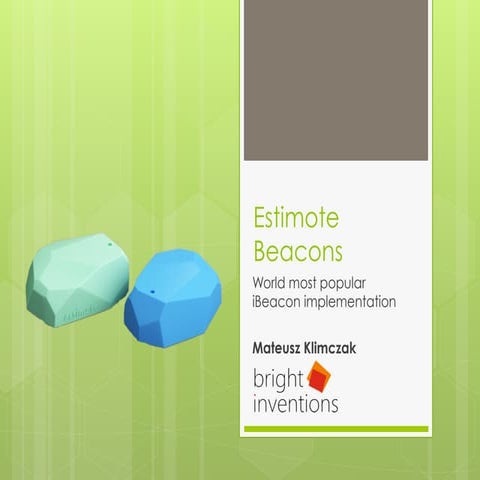 [CocoaHeads Tricity] Estimote Beacons - world most popular iBeacon implementation | PPT