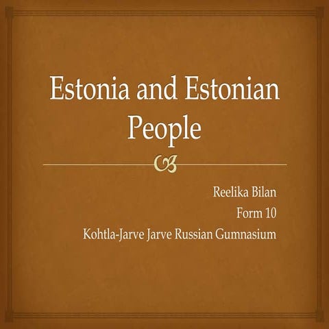 Estonia and estonian people | PPTX