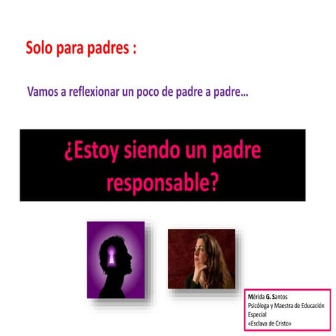 ¿Estoy siendo un padre responsable? | PPTX