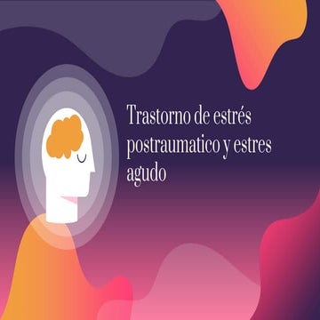 TRASTORNO DE ESTRÉS POSTRAUMÁTICO MARIA ORT. | PPTX
