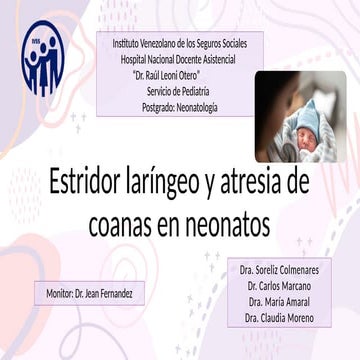 Estridor laríngeo y atresia de coanas en neonatos.pptx