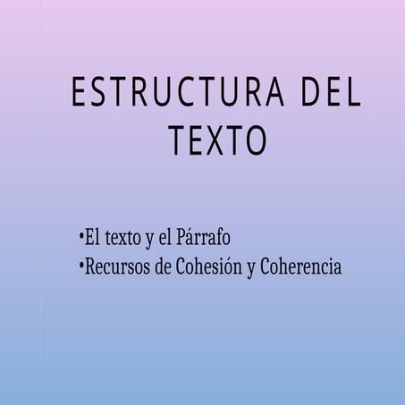 Unidad coherencia y cohesion | PPTX